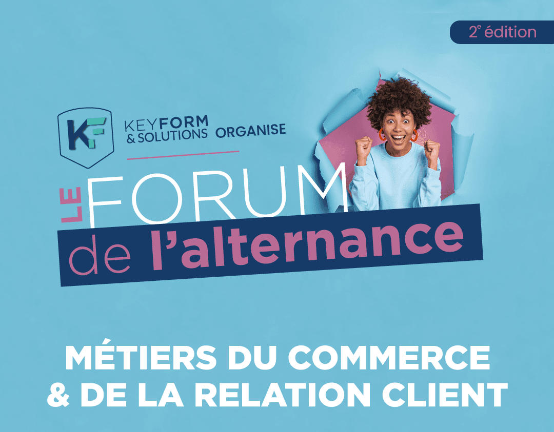 Forum de l'alternance - Métiers du Commerce et de la Relation Client - Edition 2024 - KEY FORM ...